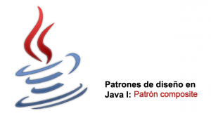 Patrones de diseño en Java: Patrón Composite | Blog SEAS